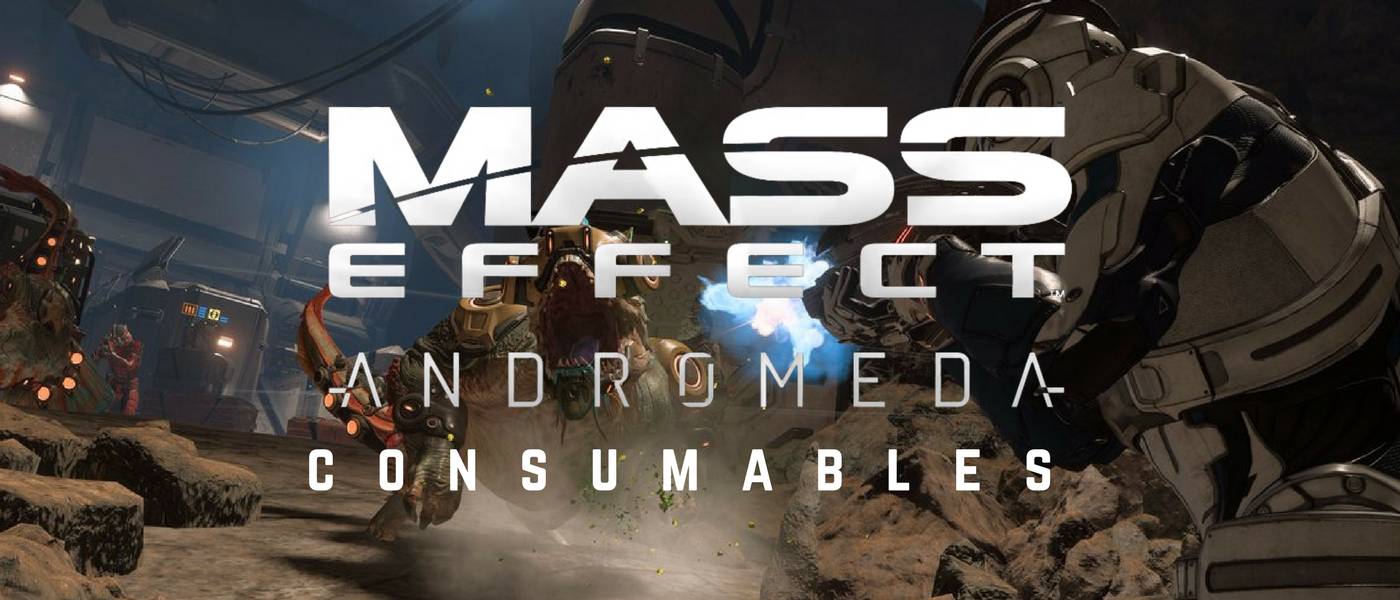 Mass Effect Andromeda Consumables Directory - SAMURAI GAMERS